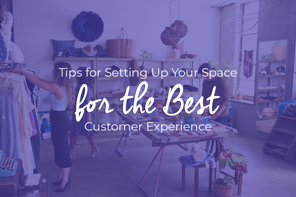 Tips for Setting Up Your Space for the Best Customer Experience - Spectrio