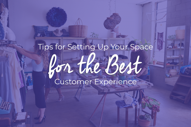 Tips for Setting Up Your Space for the Best Customer Experience - Spectrio