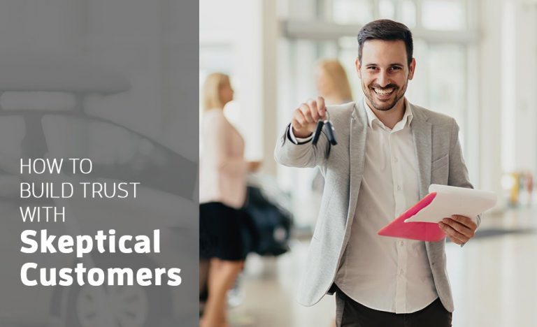 How to Build Trust with Skeptical Customers Who Don’t Like Salespeople ...