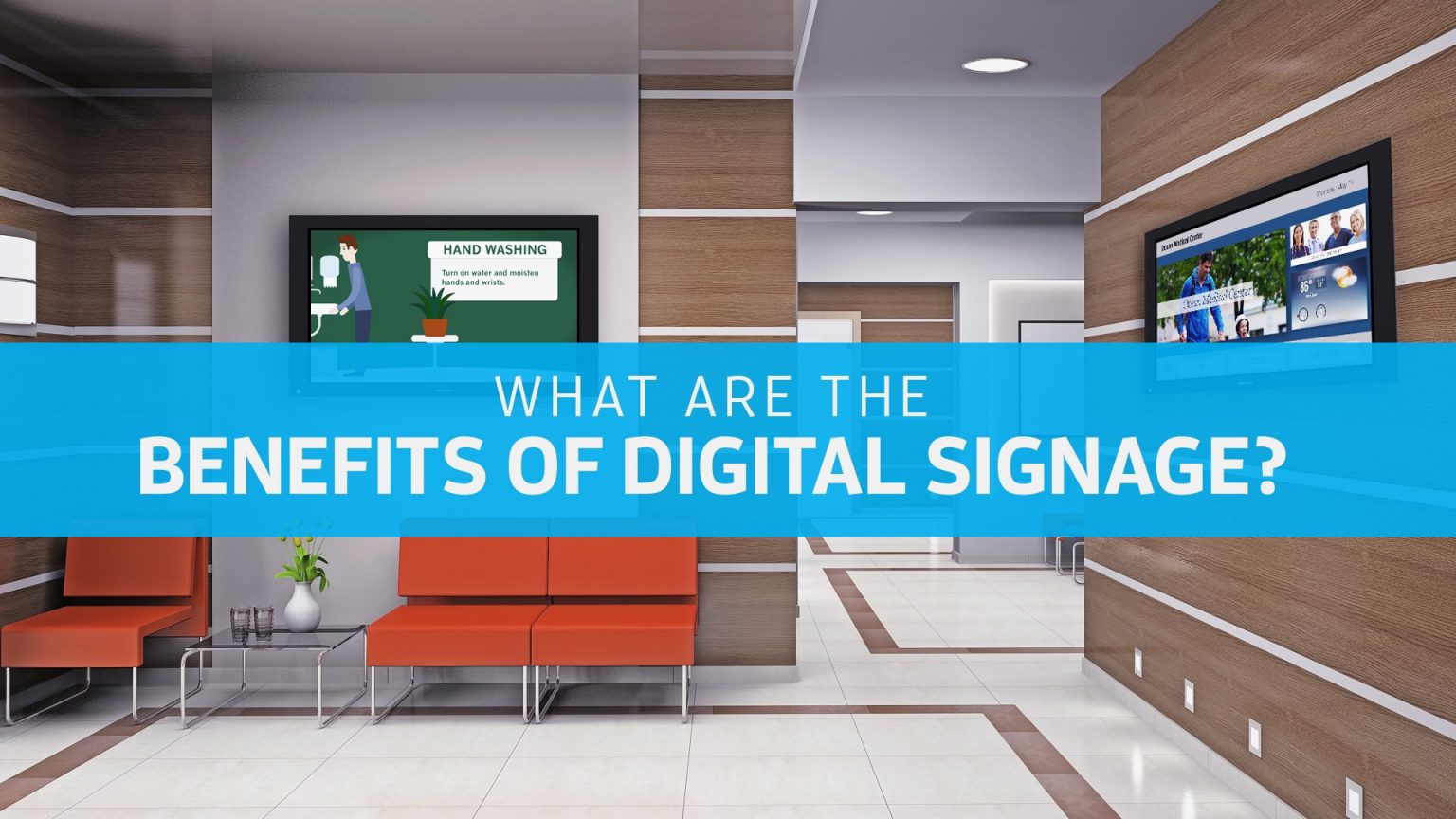 What Are the Benefits of Digital Signage? - Spectrio